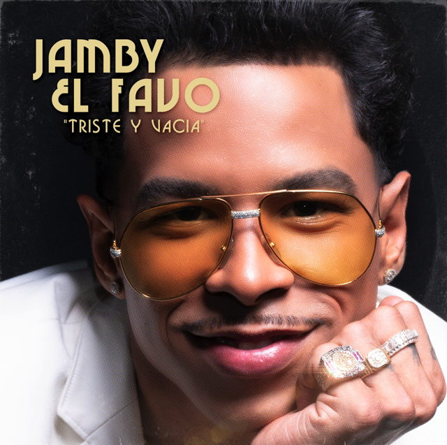 Jamby El Favo - Triste Y Vacia - Latinos Unidos Online