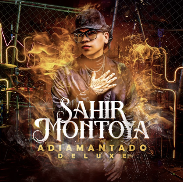 SAHIR MONTOYA ESTRENA SU ÁLBUM ‘ADIAMANTADO DELUXE’ - Latinos Unidos Online